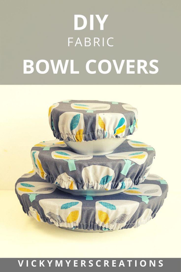 DIY fabric bowl covers · VickyMyersCreations