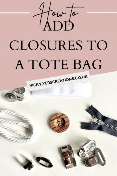 How to add closure to a tote bag, 8 ways! · VickyMyersCreations